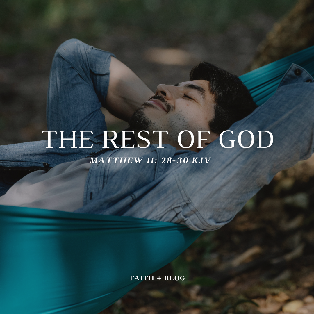 THE REST OF GOD – Faith+blog