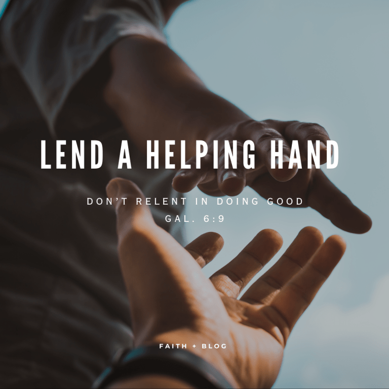 Lend A Helping Hand – Faith+blog
