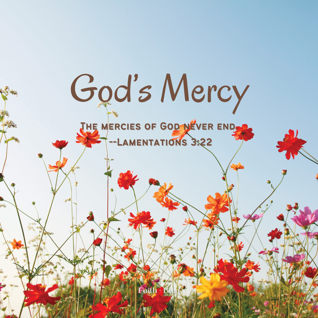 God’s Mercy – Faith+blog