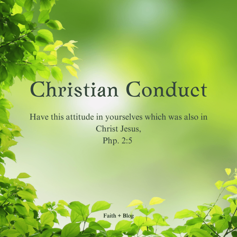 Christian Conduct – Faith+blog