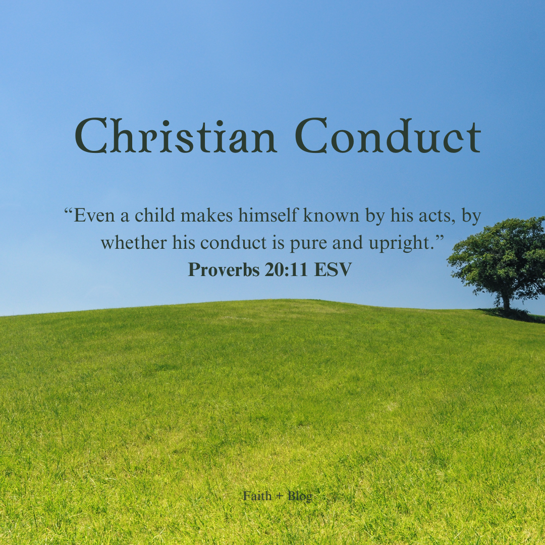 Christian Conduct 2 – Faith+blog