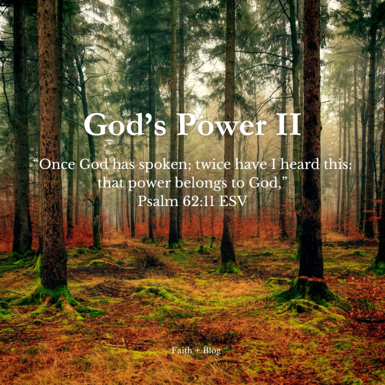 God’s Power II – Faith+blog