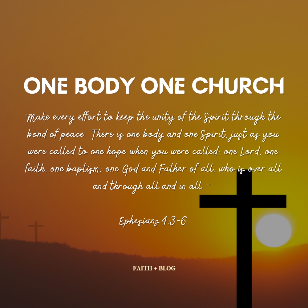 One Body, One Church – Faith+blog
